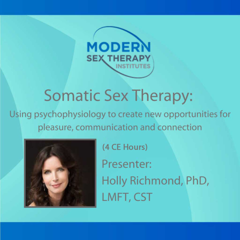 Somatic Sex Therapy 4 Ce Hours 2023 Modern Sex Therapy Institutes