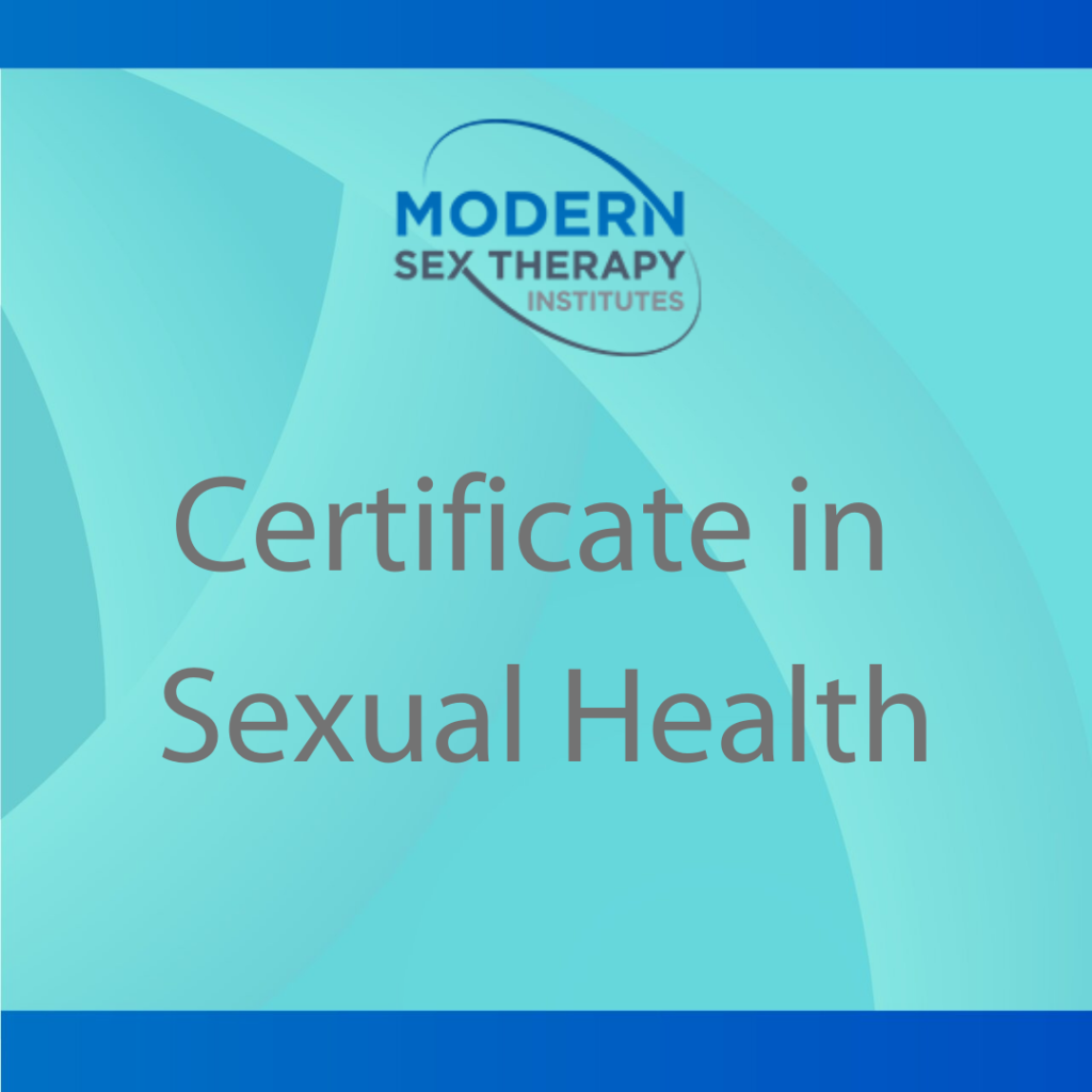 Certificate in Sexual Health - Modern Sex Therapy Institutes