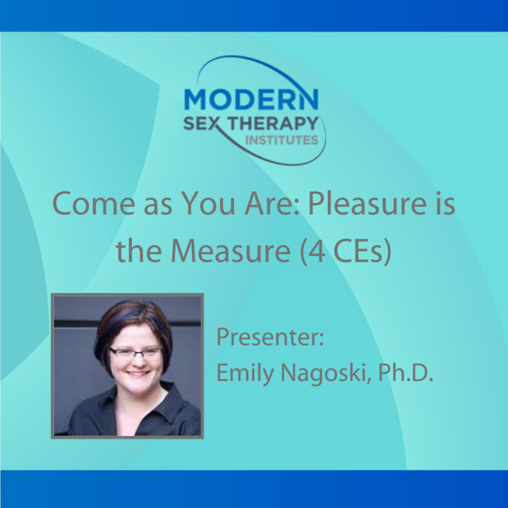 Pleasure is the Measure (4 CE Hours) (2021) - Modern Sex Therapy Institutes