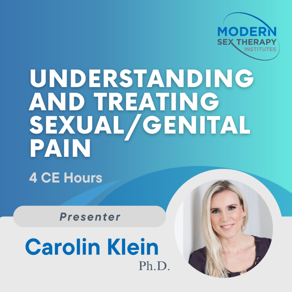 Understanding and Treating Sexual/Genital Pain (4 CE hours) - Modern ...