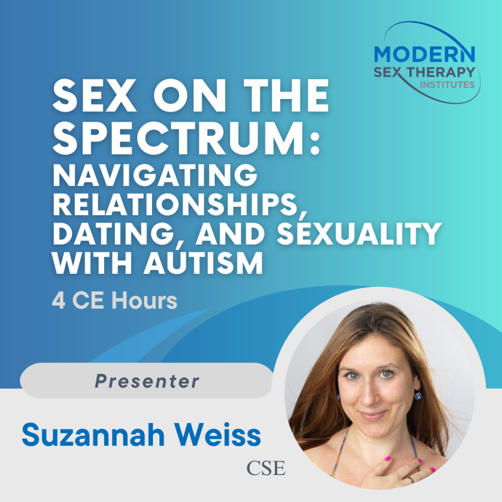 Sex on the Spectrum: Navigating Relationships, Dating, and Sexuality ...