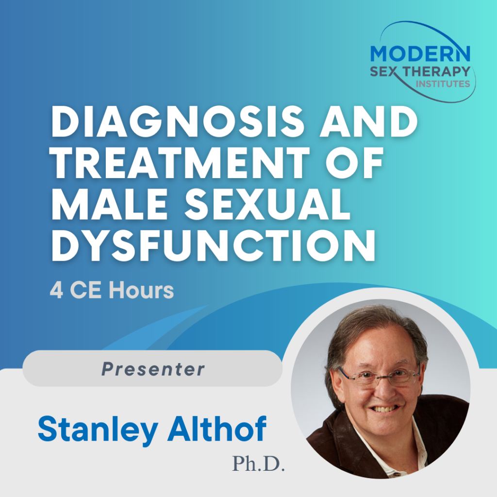 Diagnosis and Treatment of Male Sexual Dysfunction (4 CE Hours ...