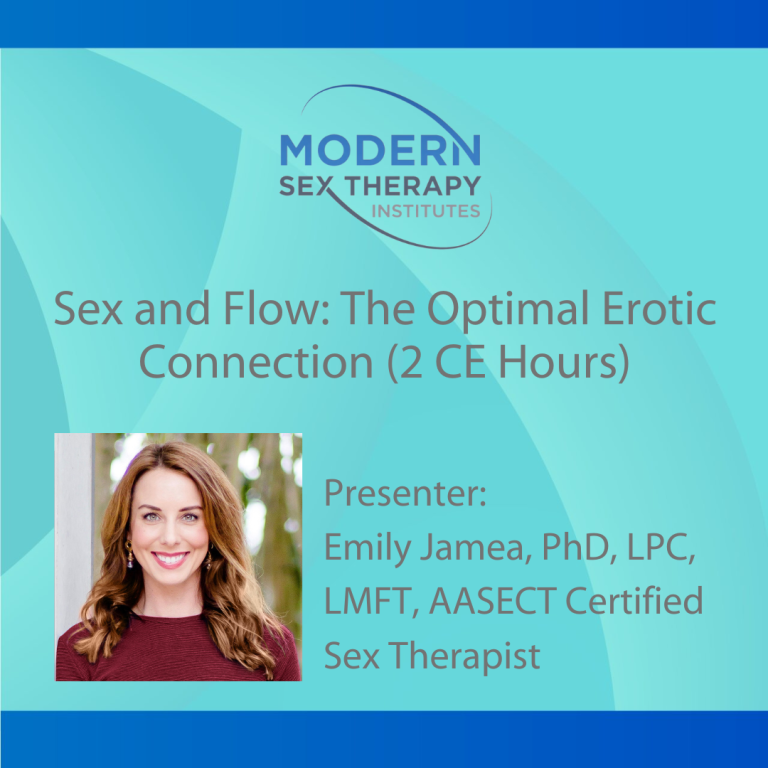Sex And Flow The Optimal Erotic Connection 2 Ce Hours Modern Sex Therapy Institutes